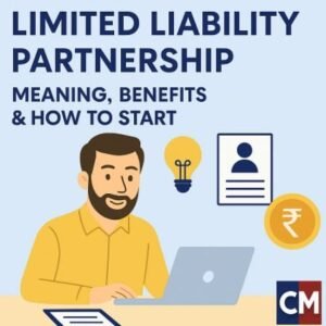 LLP - A Complete Guide to Limited Liability Partnerships | Compliance Monk